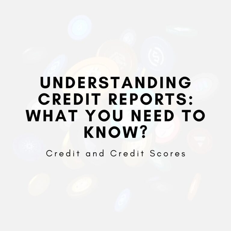 Understanding Credit Reports: What You Need to Know? | Must-Read ...