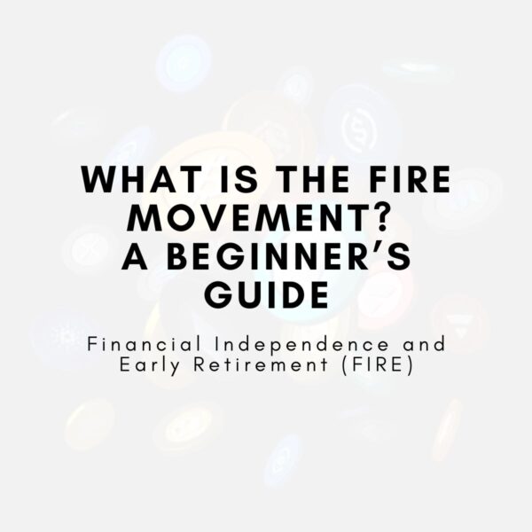 What Is the FIRE Movement? A Beginner’s Guide | Must-Read | kotigi.com